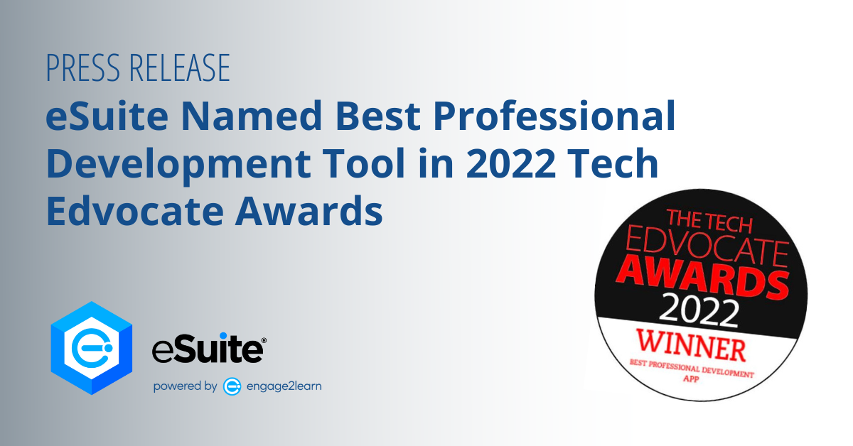 eSuite Named Best Professional Development Tool in 2022 Tech Edvocate Awards
